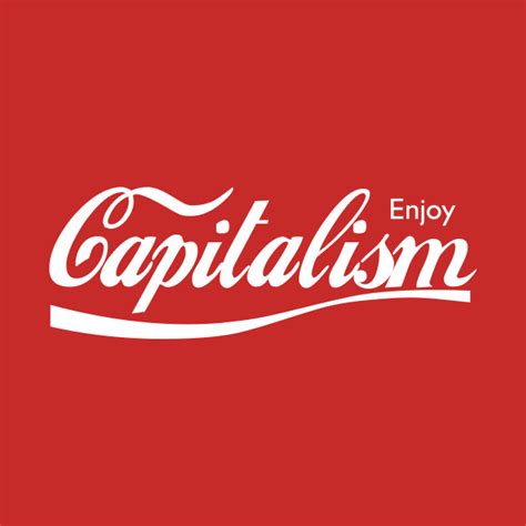 Enjoy Capitalism Capitalism Long Sleeve T Shirt Teepublic