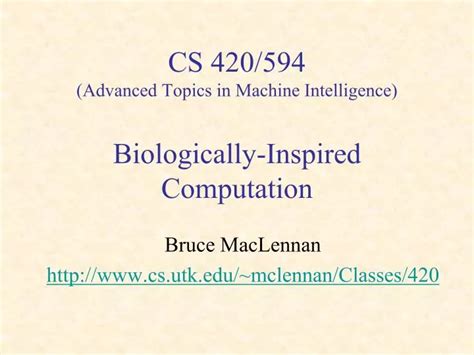 PPT CS Advanced Topics In Machine Intelligence Biologically Inspired Computation