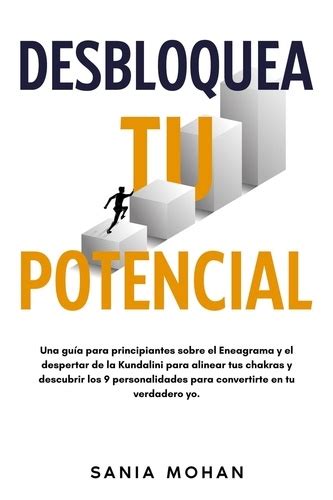 Desbloquea Tu Potencial Una Guía Para De Sania Mohan Epub Ebooks Decitre
