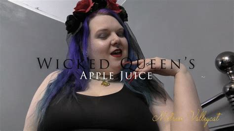 Wicked Queens Apple Juice Wmv Mxtress Valleycat Clips4sale