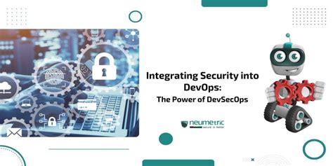 Integrating Security Into Devops The Power Of Devsecops
