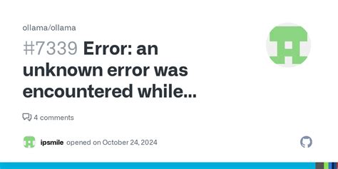 Error An Unknown Error Was Encountered While Running The Model · Issue