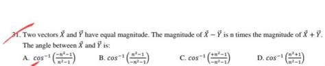 Two Vectors Vec { X } And Vec { Y } Have Equal Magnitude The Magnitude