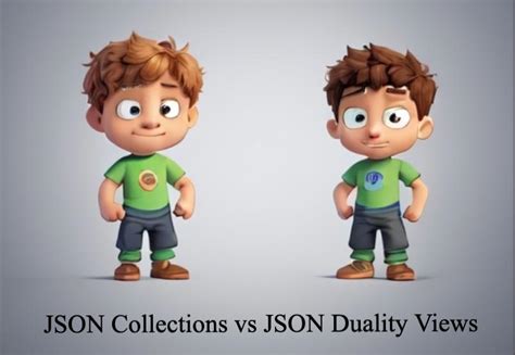 Json Collections Vs Json Relational Duality Views Mark Nelson Json Collections Vs Json Relational Duality Views Mark Nelson
