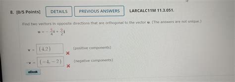Solved Find Two Vectors In Opposite Directions That Are Chegg