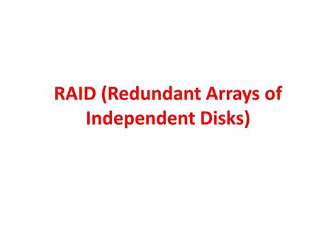 Ppt Raid Redundant Arrays Of Independent Disks Powerpoint
