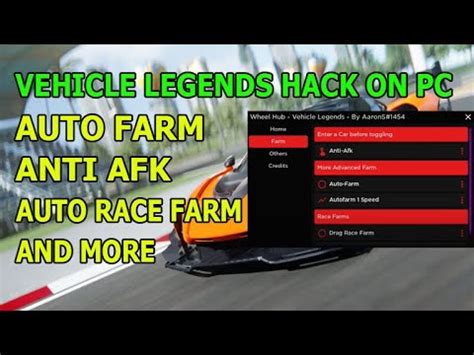 VEHICLE LEGENDS HACK SCRIPT AUTO FARM AUTO RACE FARM ANTI AFK AND MORE ON PC PASTEBIN