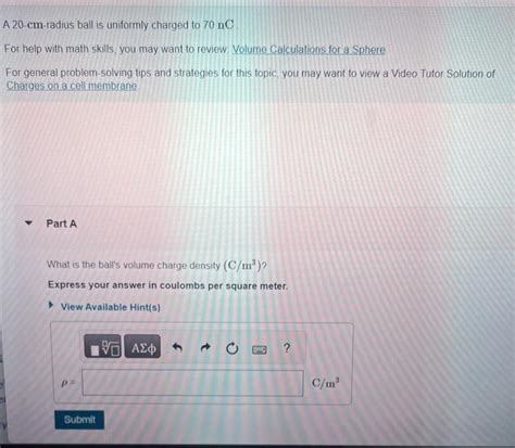 Solved A 20 Cm Radius Ball Is Uniformly Charged To 70nc For