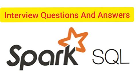Sql Interview Questions And Answers Sparksql Deltalakesql