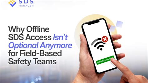 Why Offline Sds Access Isnt Optional Anymore For Field Based Safety Teams Us