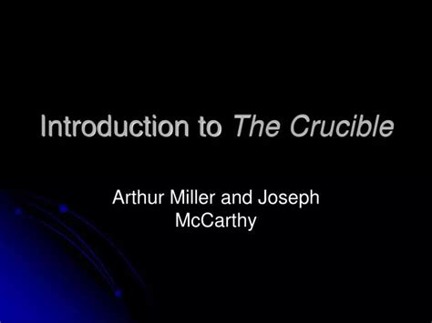 Ppt Introduction To The Crucible Powerpoint Presentation Free