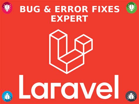Bug And Error Fixes In Your Laravel Website Or Web Application Upwork