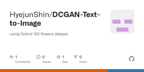 Github Hyejunshin Dcgan Text To Image Using Oxford 102 Flowers Dataset