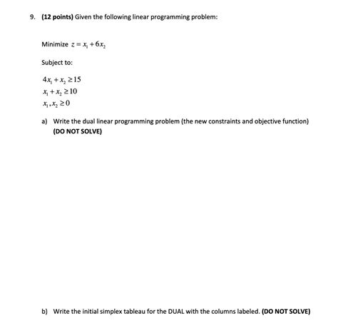 Solved 9 12 Points Given The Following Linear Programming Problem Minimize Zx 6x Subject