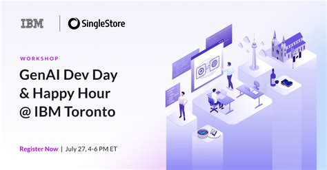 Workshop Genai Dev Day And Happy Hour Ibm Toronto Singlestore