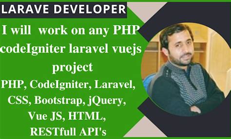 Work On Any Php Codeigniter Laravel Vuejs Project By Shoaibsaqib387 Fiverr