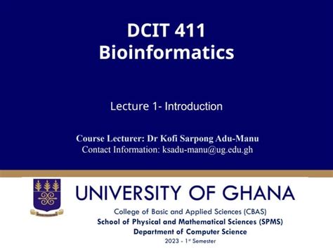 Dcit411lecture1bioinformaticsispptx