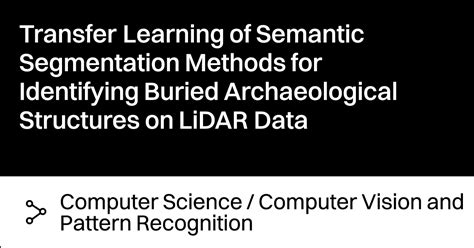 Transfer Learning Of Semantic Segmentation Methods For Identifying Buried Archaeological
