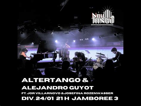 Concierto De Altertango And Alejandro Guyot En Jamboree Agenda Del Tango
