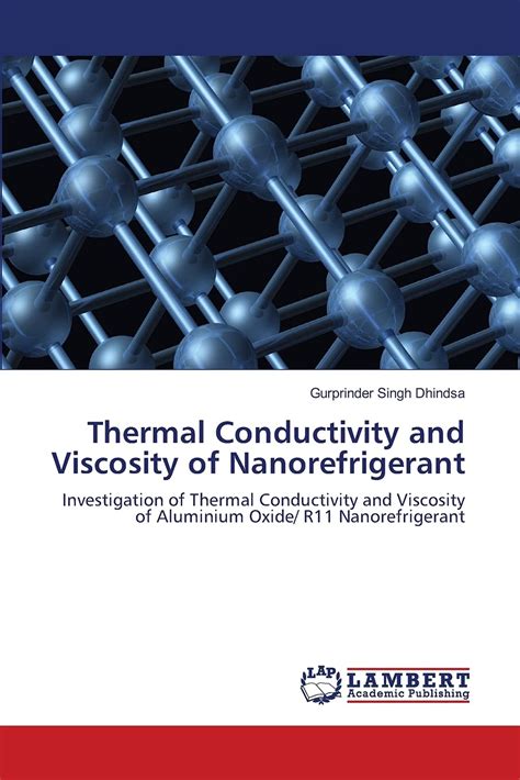 Buy Thermal Conductivity And Viscosity Of Nanorefrigerant
