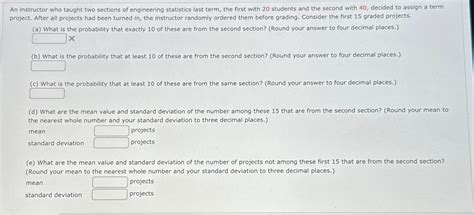 Solved An Instructor Who Taught Two Sections Of Engineering