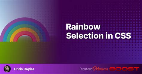 Rainbow Selection In Css Frontend Masters Blog