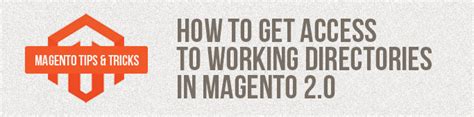 How To Get Access To Working Directories In Magento Belvg Blog