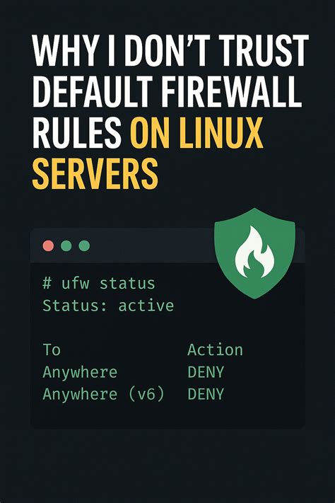 Why I Dont Trust Default Firewall Rules On Linux Servers By Faruk Ahmed Sep 2025 Medium