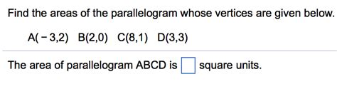 Solved Find The Areas Of The Parallelogram Whose Vertices