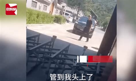 “管到我头上了？”董事长开车进长城被拒强拆大门？多方回应景区旅游滦平县