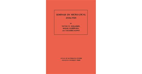 Seminar On Micro Local Analysis Princeton University Press