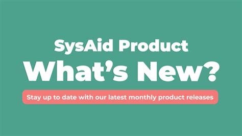 Sysaid Product Update