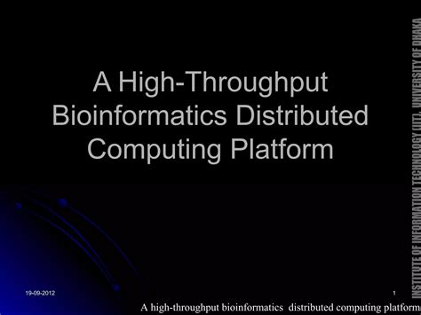 A High Throughput Bioinformatics Distributed Computing Platform Ppt