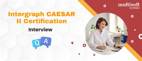 Top 30 Intergraph Caesar Ii Certification Interview Questions Answers 2026