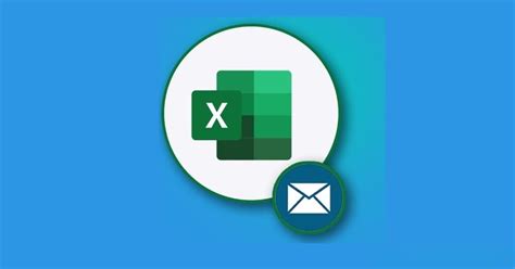 Comment Envoyer Des E Mails Directement Depuis Excel