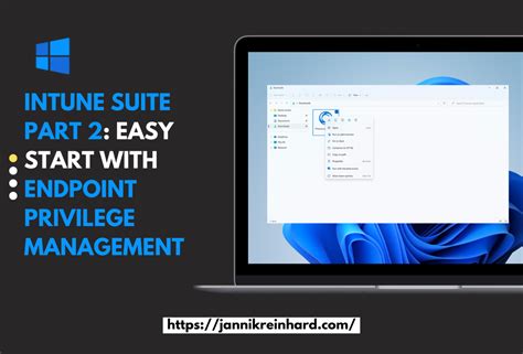 Intune Suite Part 2 Easy Start With Endpoint Privilege Management Ai