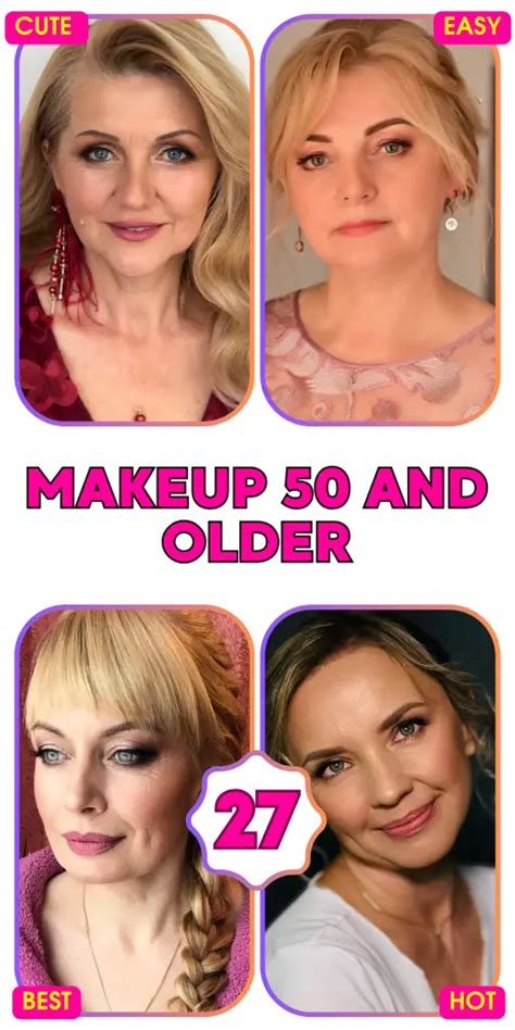 27 Makeup Ideas For Women 50 And Older Natural Elegant And Tutorial Tips