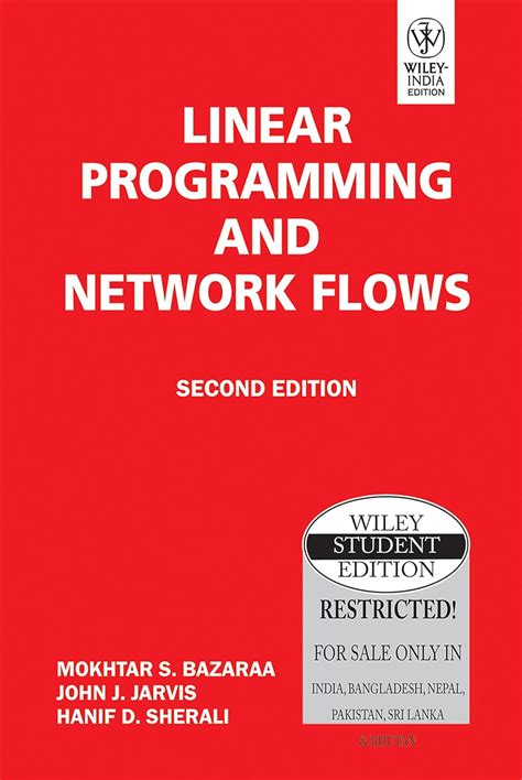 Linear Programming And Network Flows Mokhtar S Bazaraa John J Jarvis 9788126518920 Amazon
