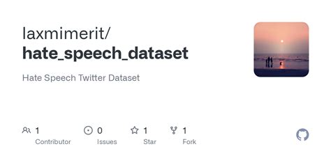 GitHub Laxmimerit Hate Speech Dataset Hate Speech Twitter Dataset