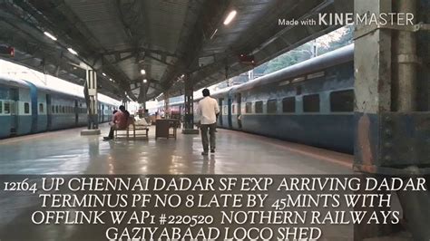 12164 Up Chennai Dadar Superfast Express Arriving Dadar Terminus Youtube
