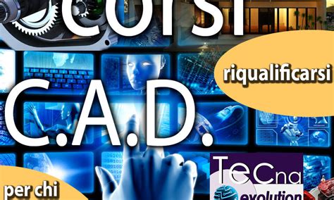 Progettazione E Design Industriale Cad 2d E 3d In Aula Cad Cultura