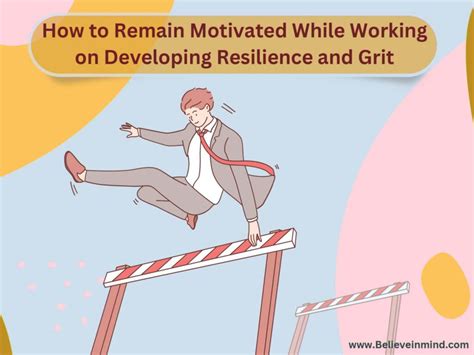 Developing Resilience And Grit To Overcome Lifes Challenges