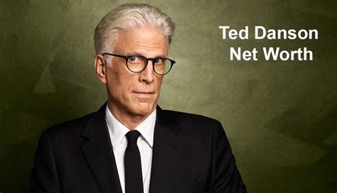 Ted Danson Net Worth 2022 Earning Bio Age Height Career