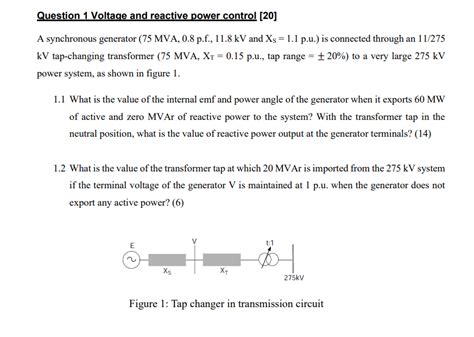 Solved Question 1 ﻿voltage And Reactive Power Control 20 A