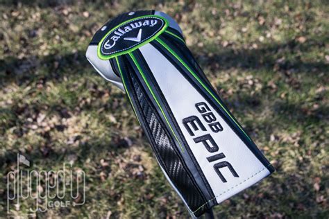 Callaway Gbb Epic Fairway Wood Review Plugged In Golf