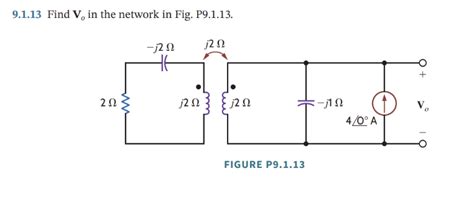 Solved 9 1 13 Find Vo In The Network In Fig Chegg Com