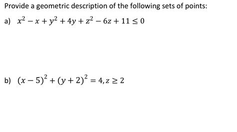 solved provide a geometric description of the following sets