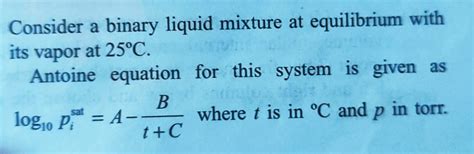 solved consider a binary liquid mixture at equilibrium with