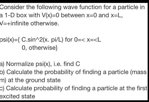 Solved Consider The Following Wave Function For A Particle