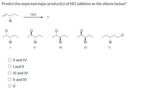 Solved What Is The Expected Major Product Of The Following